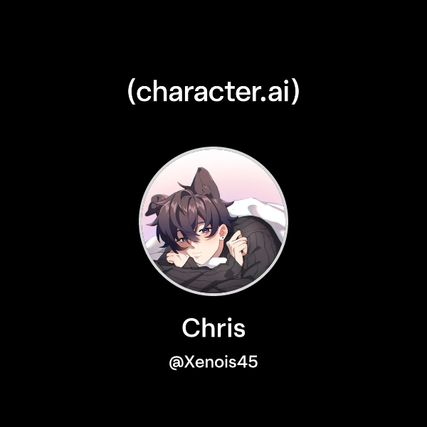 Chat with Chris | character.ai | Personalized AI for every moment of ...