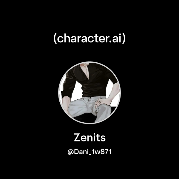 Chat with Zenits | character.ai | Personalized AI for every moment of ...