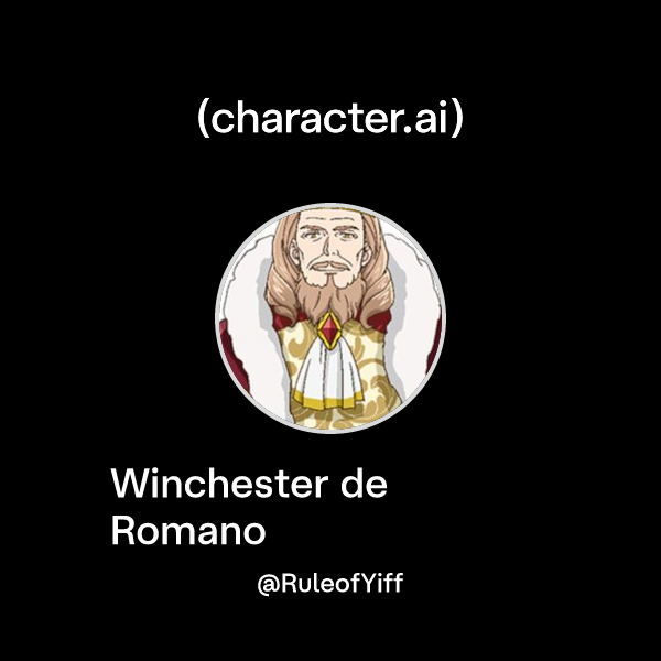 Chat with Winchester de Romano | character.ai | AI Chat, Reimagined–Your Words. Your World.