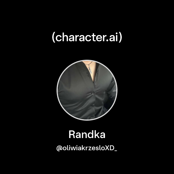 Chat with Randka | character.ai | Personalized AI for every moment of ...