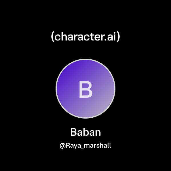 Chat with Baban | character.ai | AI Chat, Reimagined–Your Words. Your ...
