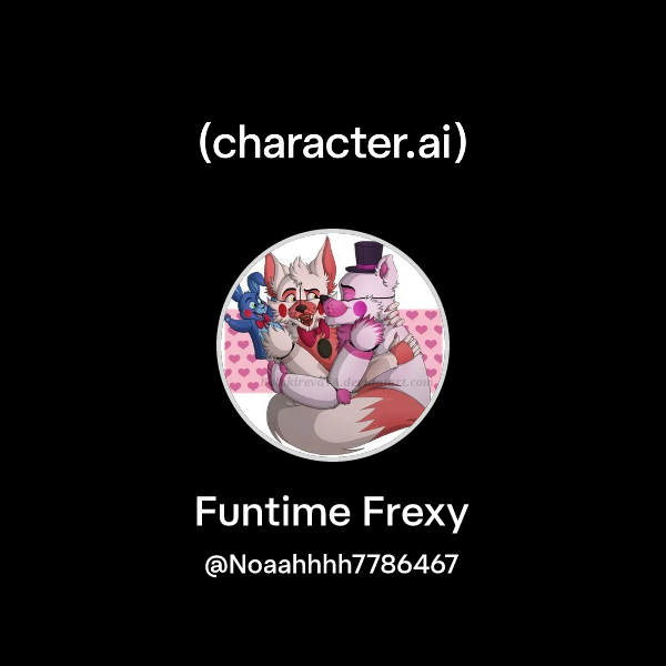 Chat with Funtime Frexy | character.ai | AI Chat, Reimagined–Your Words ...