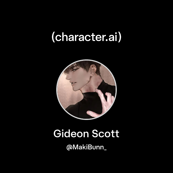 Chat with Gideon Scott | character.ai | AI Chat, Reimagined–Your Words ...