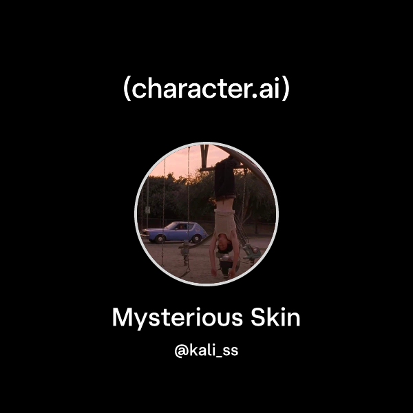 Chat with Mysterious Skin | character.ai | AI Chat, Reimagined–Your ...