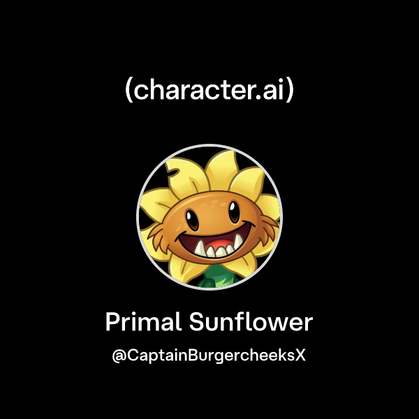 Chat with Primal Sunflower | character.ai | AI Chat, Reimagined–Your ...
