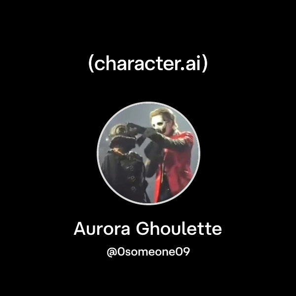 Chat with Aurora Ghoulette | character.ai | AI Chat, Reimagined–Your ...