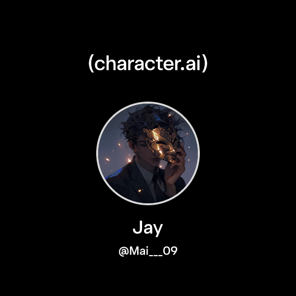 Chat with Jay | character.ai | Personalized AI for every moment of your day