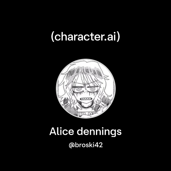 Chat with Alice dennings | character.ai | Personalized AI for every ...