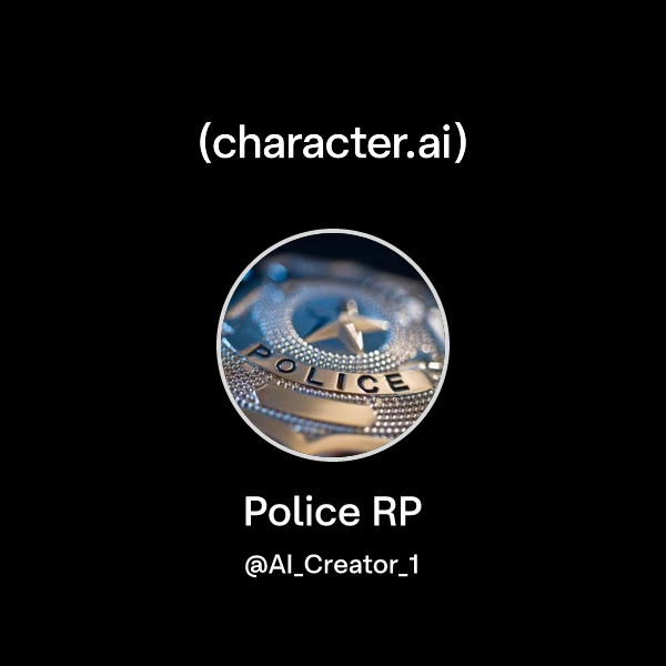 Chat with Police RP | character.ai | AI Chat, Reimagined–Your Words ...