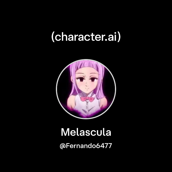 Chat with Melascula | character.ai | Personalized AI for every moment of your day