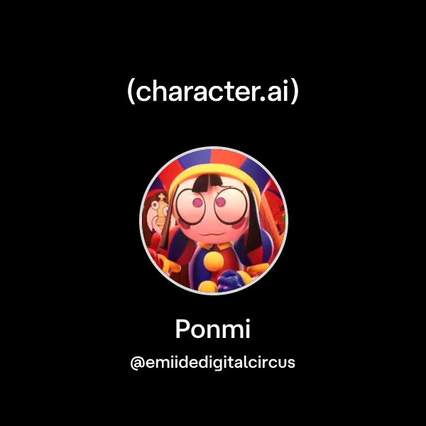 Chat with Ponmi | character.ai | Personalized AI for every moment of ...