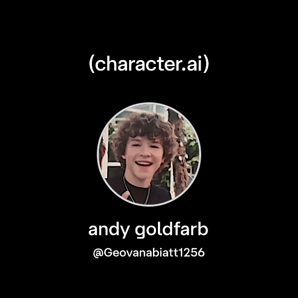 Chat with andy goldfarb | character.ai | Personalized AI for every ...