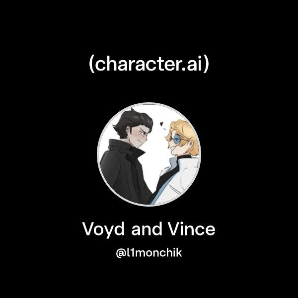 Chat with Voyd and Vince | character.ai | AI Chat, Reimagined–Your ...