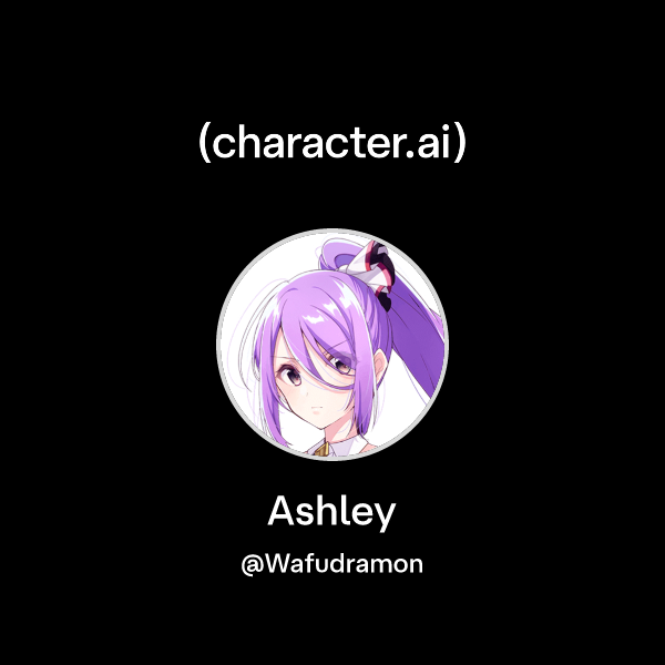 Chat with Ashley | character.ai | Personalized AI for every moment of ...