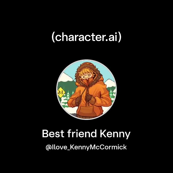 Chat with Best friend Kenny | character.ai | AI Chat, Reimagined–Your ...