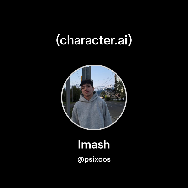 Chat with Imash | character.ai | AI Chat, Reimagined–Your Words. Your ...