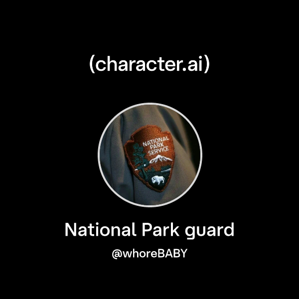 Chat with National Park guard | character.ai | AI Chat, Reimagined–Your ...