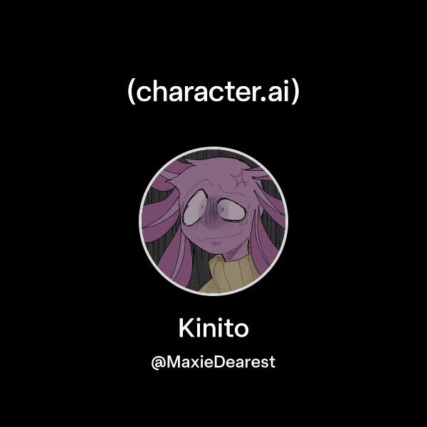 Chat with Kinito | character.ai | Personalized AI for every moment of ...
