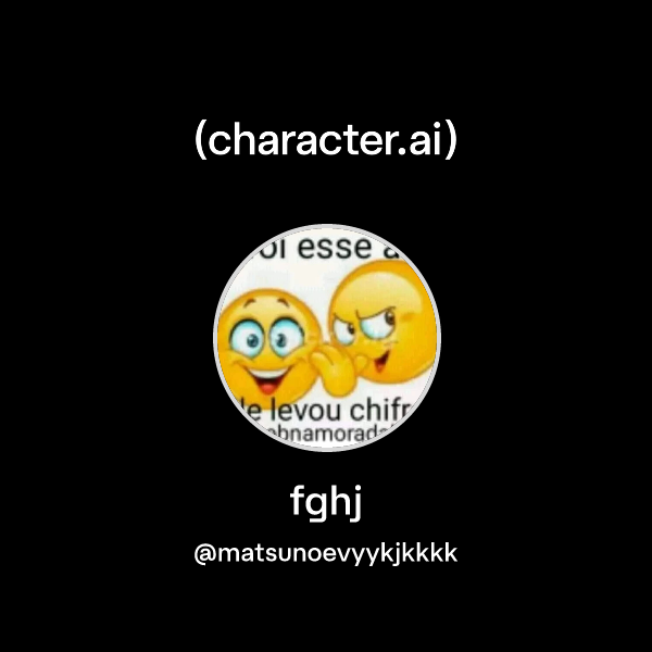 Chat with fghj | character.ai | AI Chat, Reimagined–Your Words. Your World.