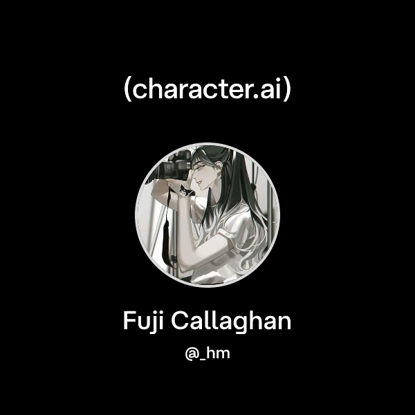 Chat with Fuji Callaghan | character.ai | AI Chat, Reimagined–Your ...