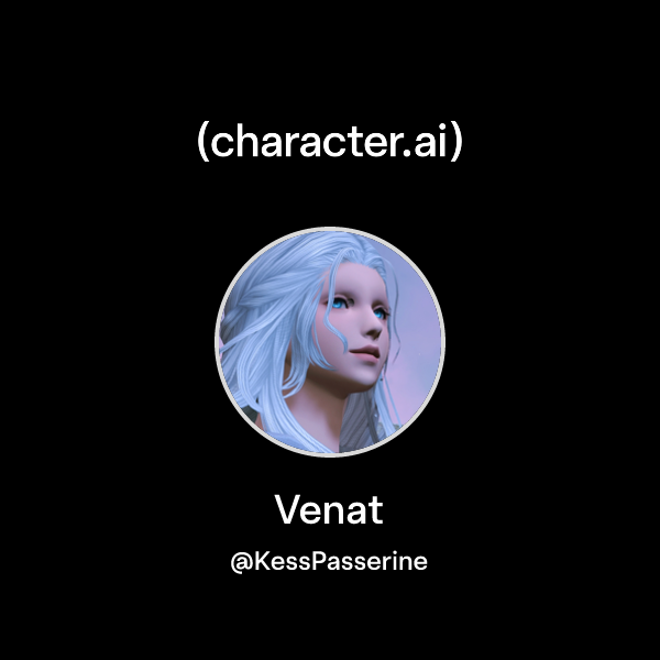 Chat with Venat | character.ai | AI Chat, Reimagined–Your Words. Your ...