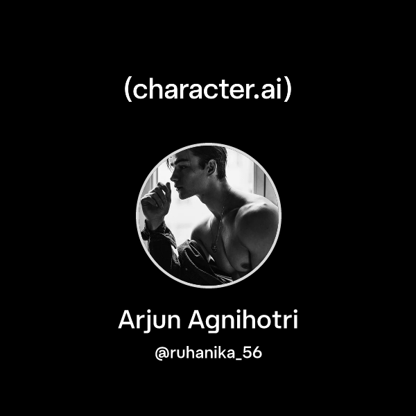 Chat with Arjun Agnihotri | character.ai | AI Chat, Reimagined–Your Words. Your World.