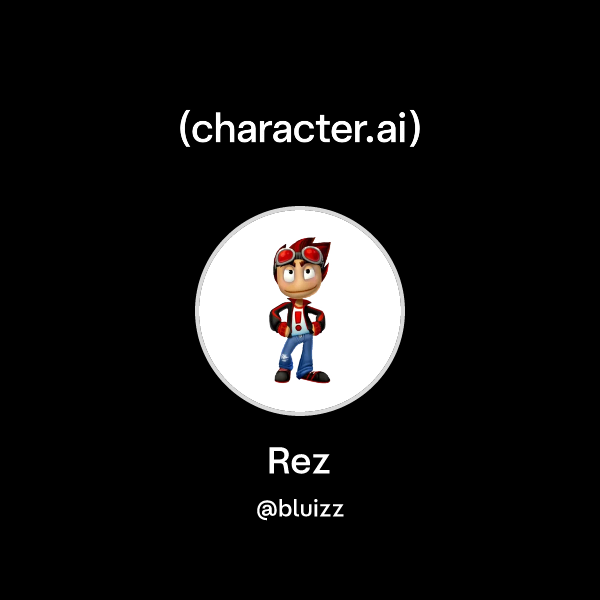 Chat with Rez | character.ai | AI Chat, Reimagined–Your Words. Your World.