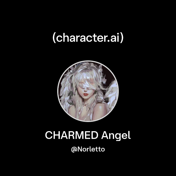 Chat with CHARMED Angel | character.ai | AI Chat, Reimagined–Your Words ...