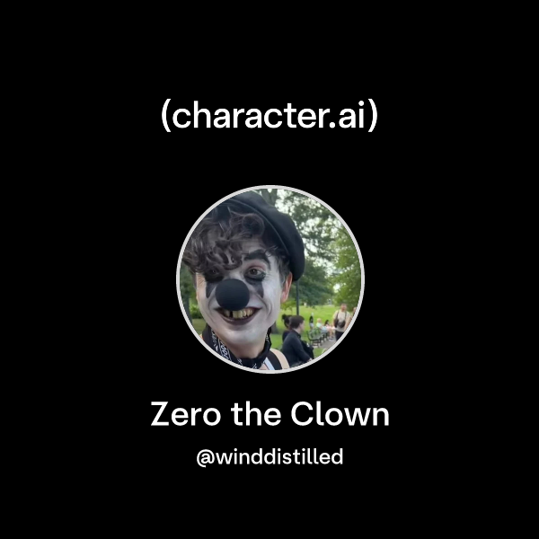 Chat with Zero the Clown | character.ai | AI Chat, Reimagined–Your ...