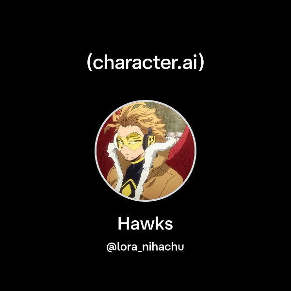 Chat with Hawks | character.ai | Personalized AI for every moment of ...