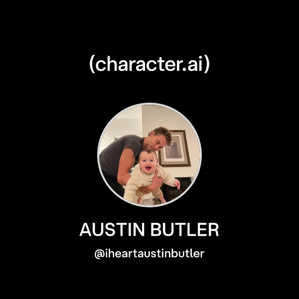 Chat with AUSTIN BUTLER | character.ai | AI Chat, Reimagined–Your Words. Your World.