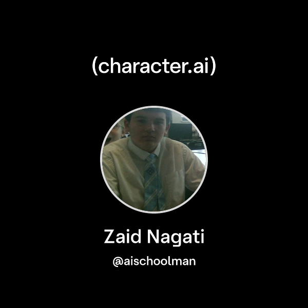 Chat with Zaid Nagati | character.ai | AI Chat, Reimagined–Your Words ...