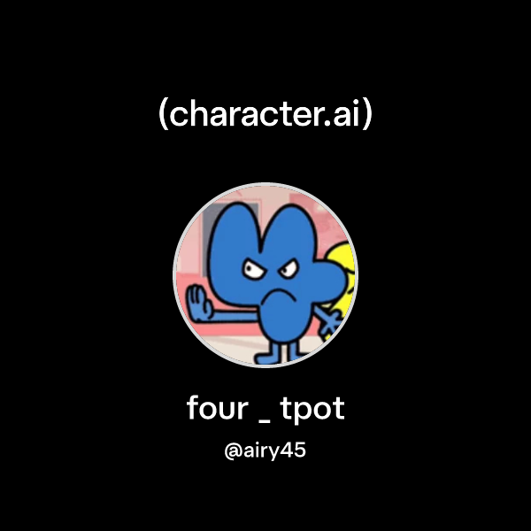 Chat with four _ tpot | character.ai | AI Chat, Reimagined–Your Words. Your World.