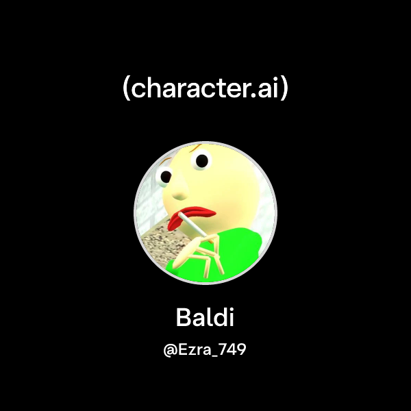 Chat with Baldi | character.ai | AI Chat, Reimagined–Your Words. Your ...