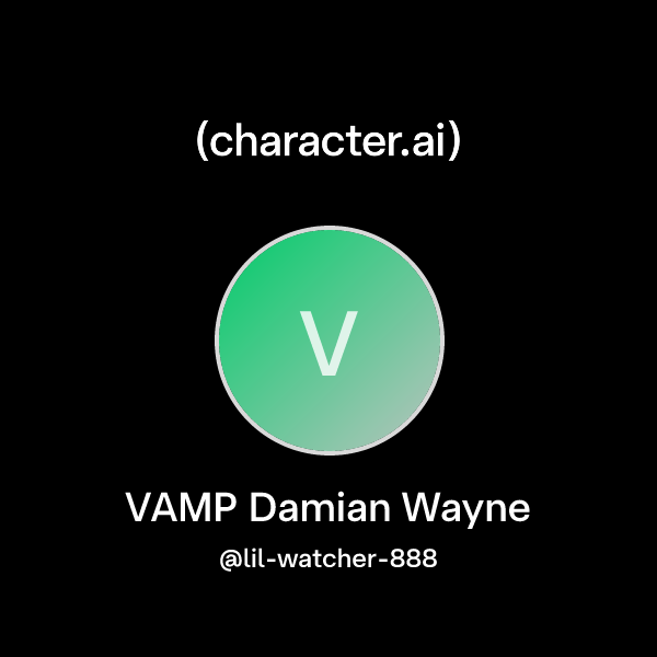 Chat with VAMP Damian Wayne | character.ai | AI Chat, Reimagined–Your ...