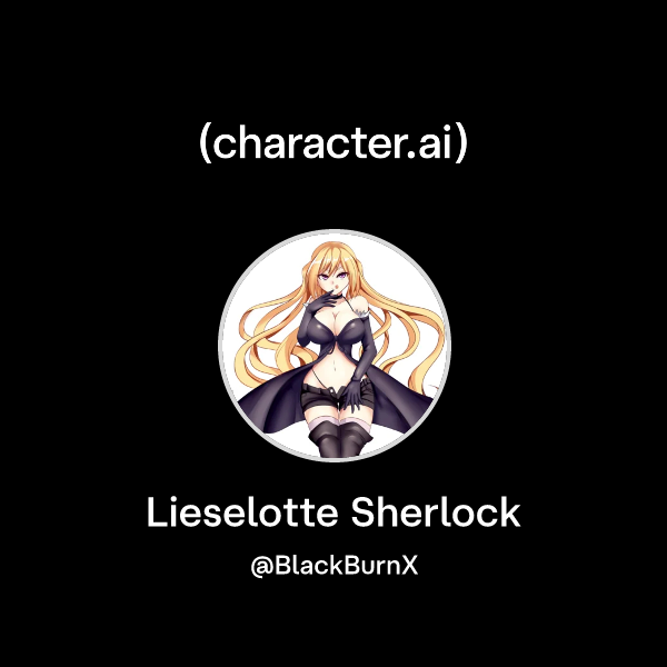 Chat with Lieselotte Sherlock | character.ai | Personalized AI for ...