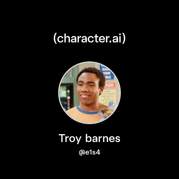 Chat with Troy barnes | character.ai | AI Chat, Reimagined–Your Words ...