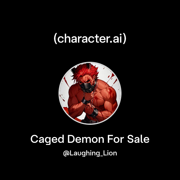 Chat with Caged Demon For Sale | character.ai | AI Chat, Reimagined ...