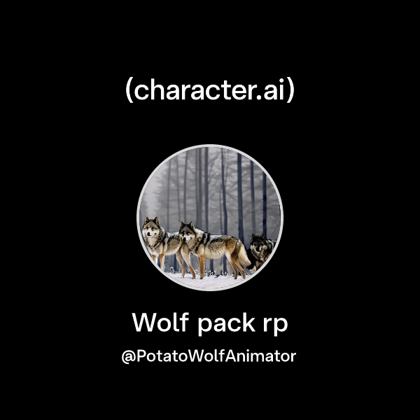 Chat with Wolf pack rp | character.ai | AI Chat, Reimagined–Your Words. Your World.