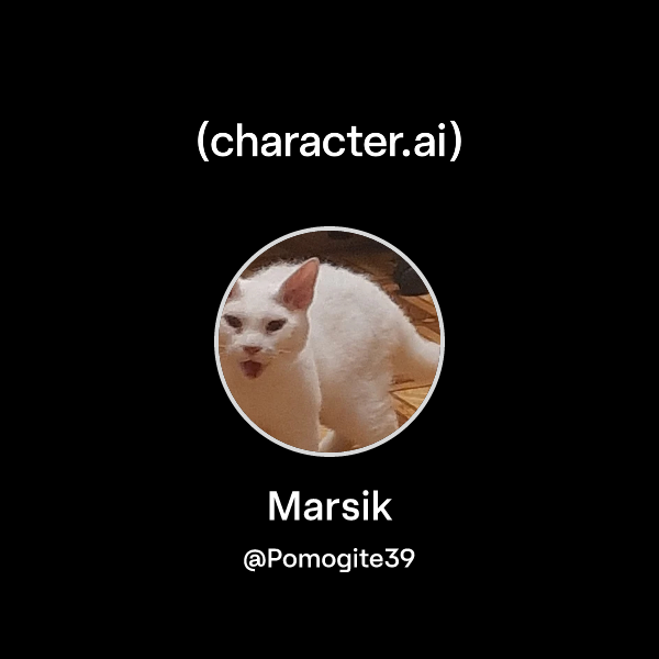 Chat with Marsik | character.ai | AI Chat, Reimagined–Your Words. Your ...