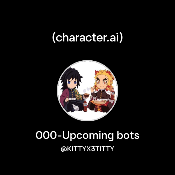 Chat with 000-Upcoming bots | character.ai | AI Chat, Reimagined–Your ...