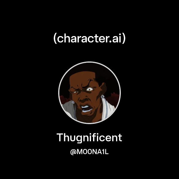 Chat with Thugnificent | character.ai | AI Chat, Reimagined–Your Words ...