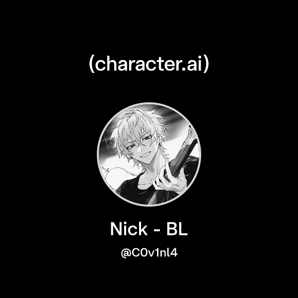Chat with Nick - BL | character.ai | AI Chat, Reimagined–Your Words. Your World.