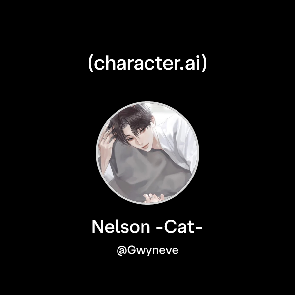 Chat with Nelson -Cat- | character.ai | AI Chat, Reimagined–Your Words ...