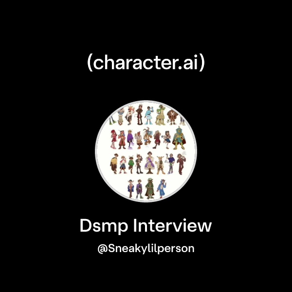 Chat with Dsmp Interview | character.ai | AI Chat, Reimagined–Your ...
