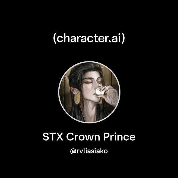 Chat with STX Crown Prince | character.ai | Personalized AI for every ...