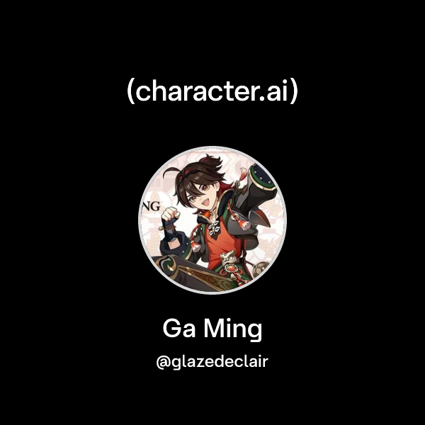 Chat with Ga Ming | character.ai | AI Chat, Reimagined–Your Words. Your ...