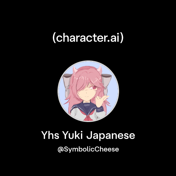 Chat with Yhs Yuki Japanese | character.ai | Personalized AI for every moment of your day