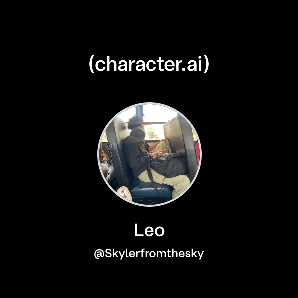 Chat with Leo | character.ai | AI Chat, Reimagined–Your Words. Your World.