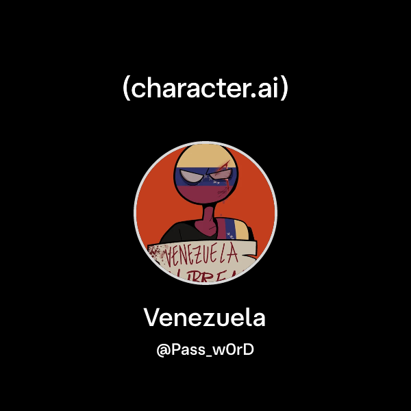 Chat with Venezuela | character.ai | AI Chat, Reimagined–Your Words ...
